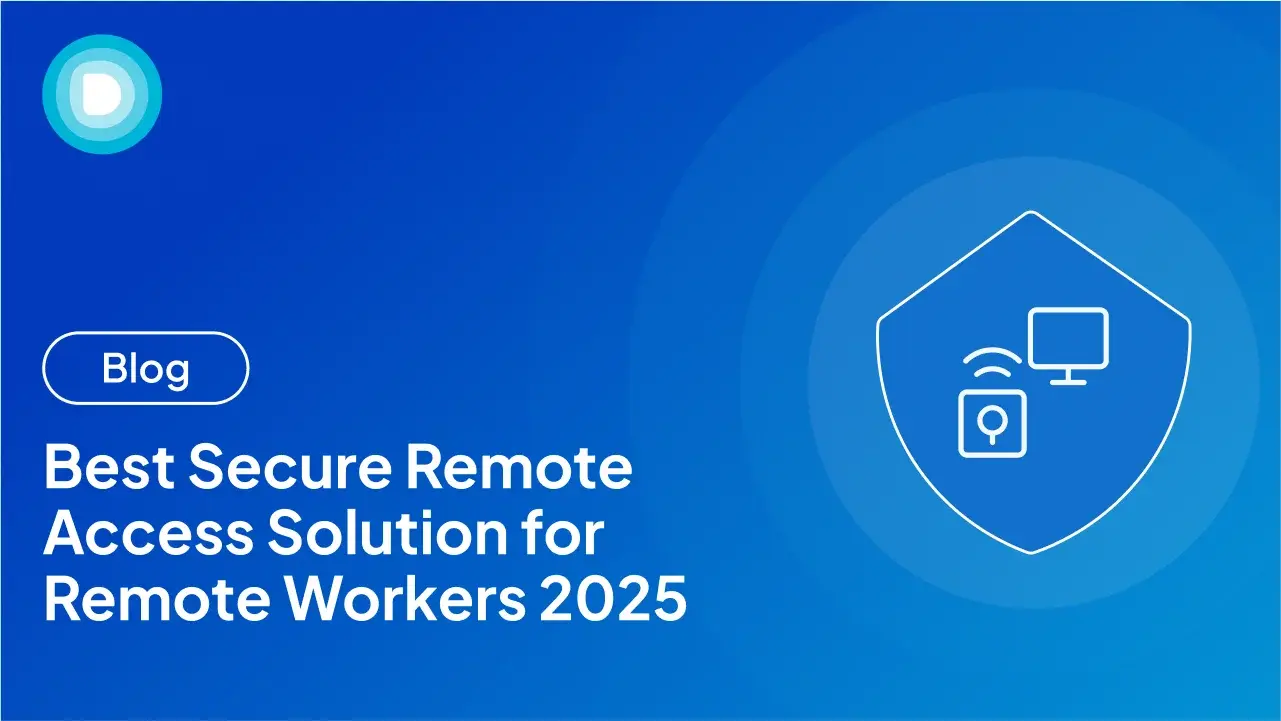 Secure Remote Access: Empower Your Remote Workforce